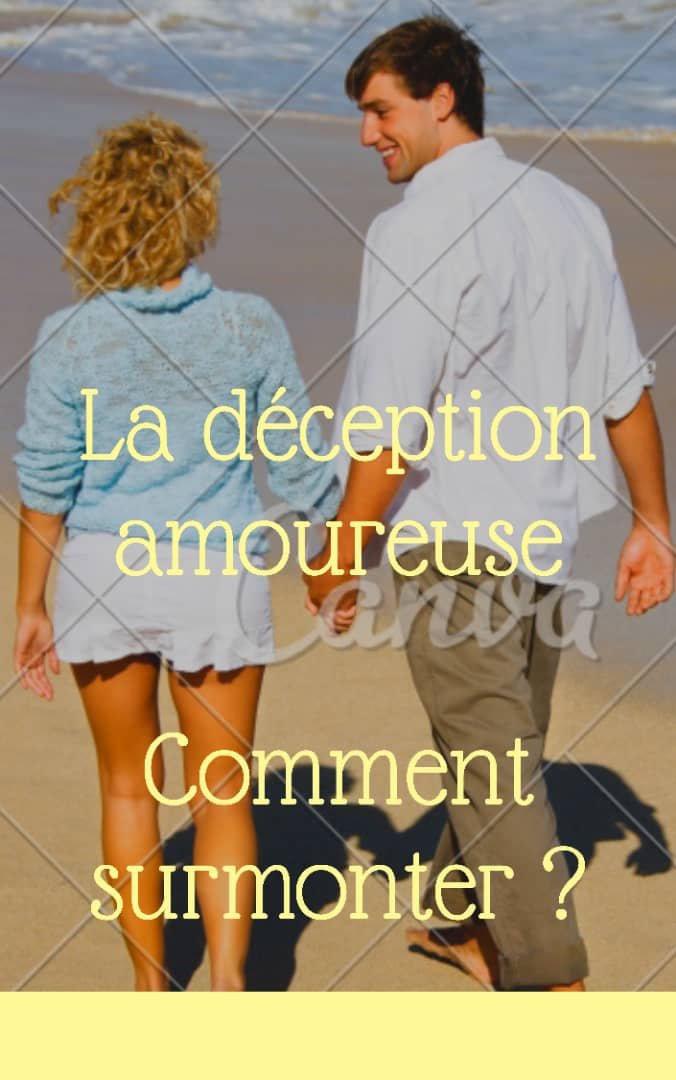 Les déceptions amoureuses « Comment surmonter » - Librairie CTAD