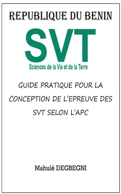 Guide pratique pour la conception de l’épreuve des SVT selon l’APC ...